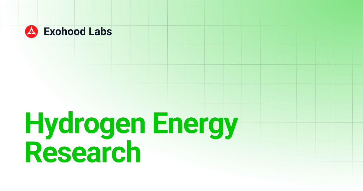 Hydrogen Energy Research | Exohood Labs