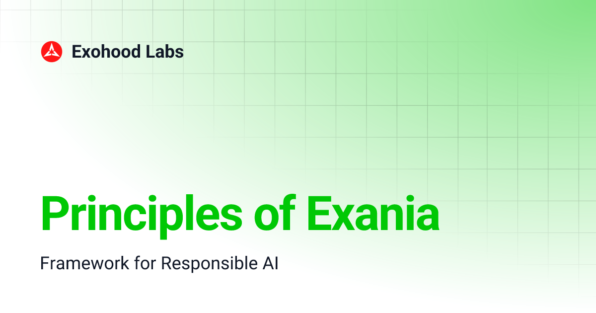 Principles of Exania | Exohood Labs