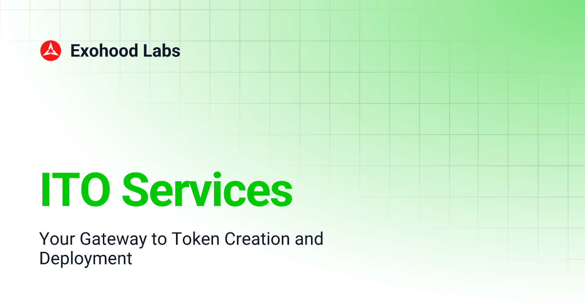 ITO Services | Exohood Labs